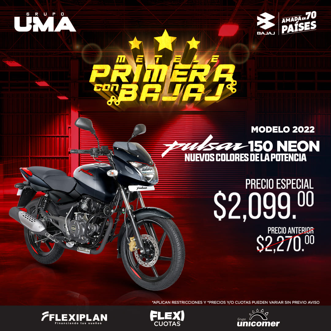 Metele Primera | Motos Bajaj | Grupo UMA El Salvador