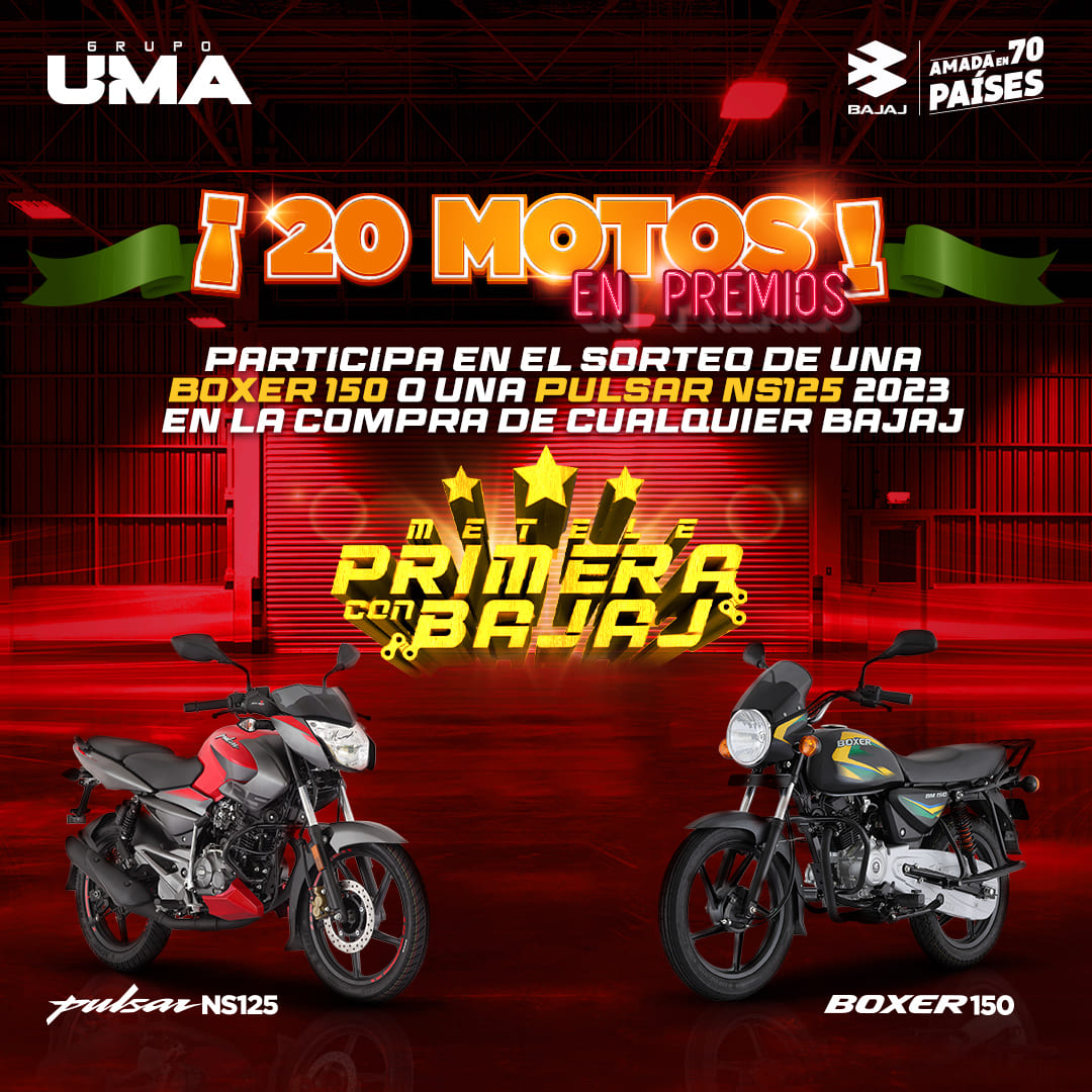 Metele Primera | Motos Bajaj | Grupo UMA Honduras